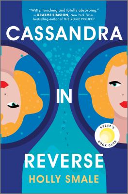 Cassandra in Reverse : A Reese's Book Club Pick used book by Holly ...