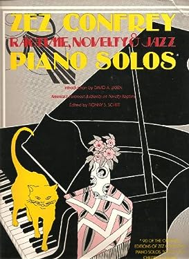 Zez Confrey -- Ragtime, Novelty and Jazz Piano Solos : Piano Solos book ...