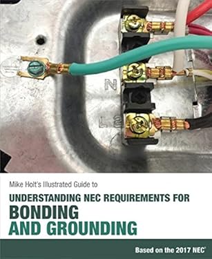 Mike Holt's Illustrated Guide to Understanding NEC Requirements for ...