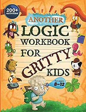 Another Logic Workbook for Gritty Kids : Spatial Reasoning, Math ...