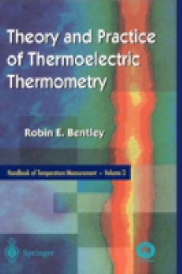 Handbook of Temperature Measurement Vol. 3: The Theory and Practice of ...